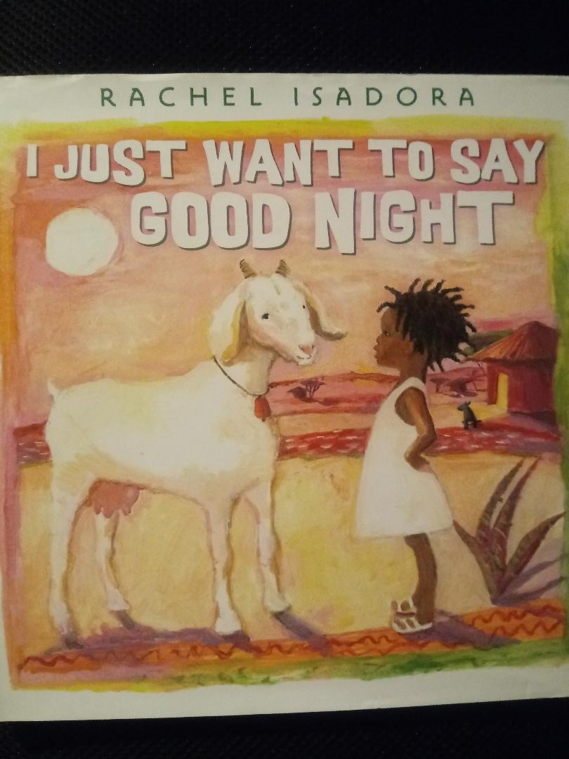 I Just Want To Say Goodnight (HB)-Picture (g)- Easy Ages 3 to 5 yrs ...