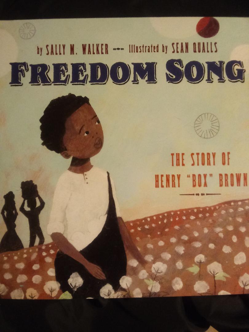 Freedom Song, The Story of Henry "Box" Brown (HB)- History Picture Ages ...