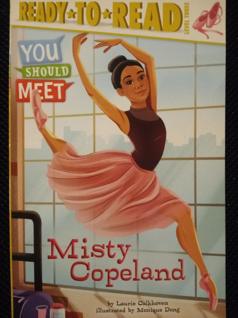 You Should Meet Misty Copeland-Arts Dance Easy Reader Ages 6 to 8 yrs ...